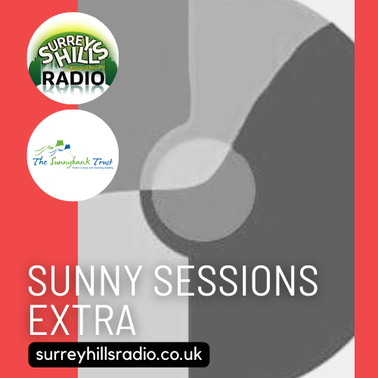 Sunny Sessions Extra - 06 MAY 2024 by Surrey Hills Community Radio ...