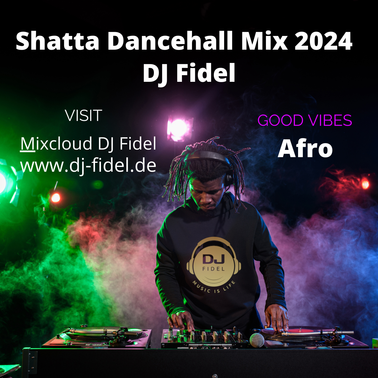 Afro-Dancehall Mix - Shatta 2024 by DJ-FIDEL | Mixcloud