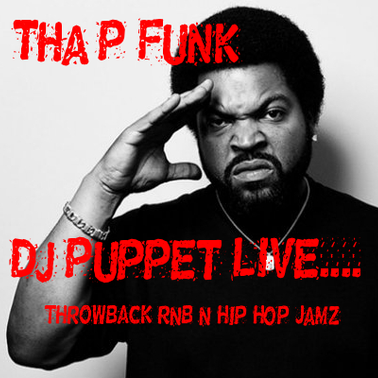 Tha P Funk ( Dj Puppet Live ) Throwback R&B n Hip Hop Jamz by thefunkypuppet (Dj Puppet) | Mixcloud