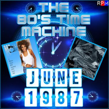 THE 80'S TIME MACHINE - JUNE 1987 by RPM | Mixcloud