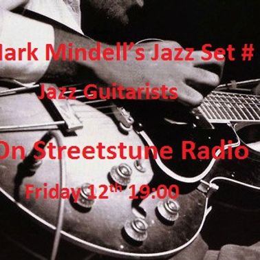 Mark Mindel Jazz Set #5 Jazz Guitarists by Streetstune Radio | Mixcloud