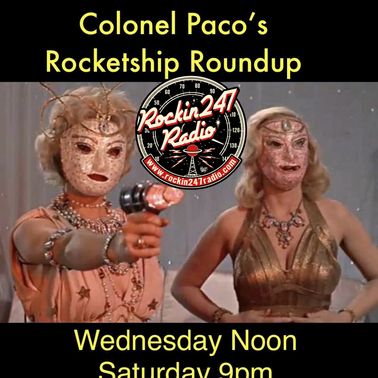 Colonel Paco's Rocketship Roundup Episode 124 by Colonel Paco Chaos ...