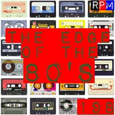 THE EDGE OF THE 80'S : 198 by RPM | Mixcloud