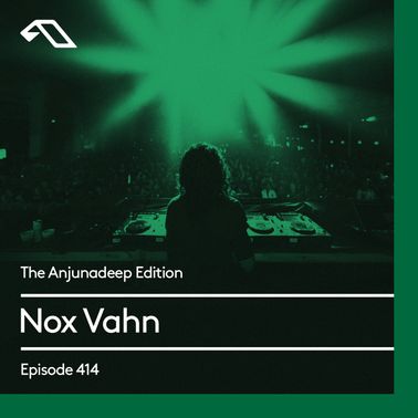 The Anjunadeep Edition 414 with Nox Vahn by Anjunadeep | Mixcloud