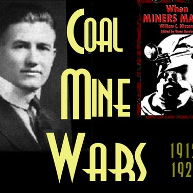 American Coal Mine Wars of West Virginia, Union History Thousands ...