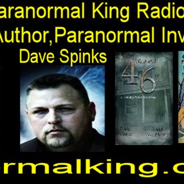 Paranormal King Radio Guest Owner World of Weird Author Dave Spinks by ...
