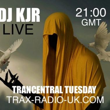 DJ KJR's TRANCENTRAL #6 LIVE ON TRAX-RADIO-UK.COM 23.7.24 by DJ KJR (UK ...
