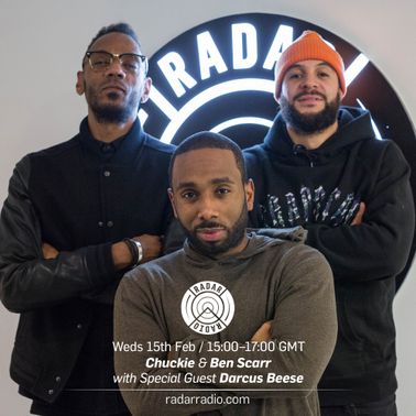 Chuckie & Ben Scarr w/ Darcus Beese OBE - 15th Feb 2017 by Radar Radio ...