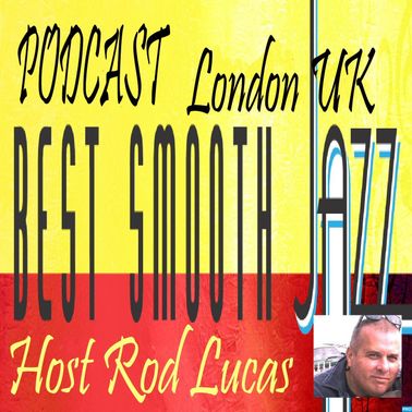 BEST SMOOTH JAZZ : Host Rod Lucas (11th Jan 2025) by Best Smooth Jazz ...