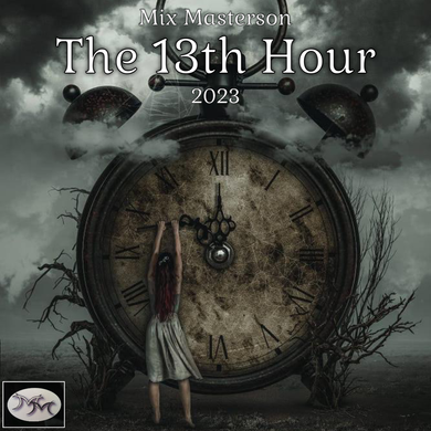 The 13th Hour by MIX MASTERSON | Mixcloud