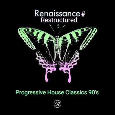 Progressive House Classics 90's Renaissance#Restructured 3 / Mixed Live ...