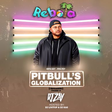 DJ Zay REBOTA Mix on Pitbull's Globalization Sirius XM by Dj Zay | Mixcloud