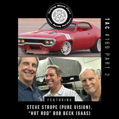 TAC 169 - Steve Strope (Hand Built Hotrods) Hot Rod Bob Beck (GAAS ...