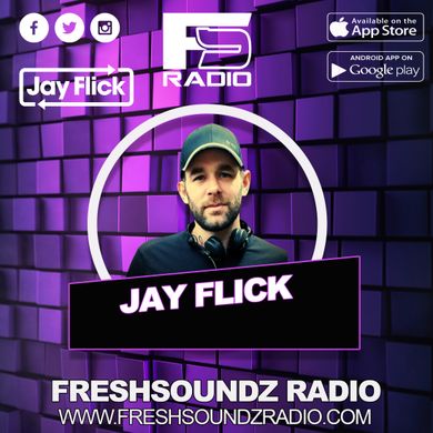 Jay Flick 11 AUG 2022 by FreshSoundz Radio | Mixcloud