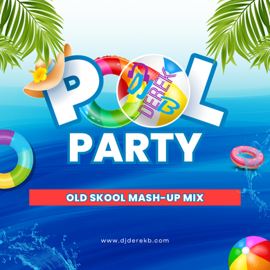 DJ Derek B Pool Party - Old Skool Mash-Up Mix by DJ Derek B Commercial ...