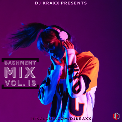 DJ Kraxx - Bashment Mix Vol. 13 [Part 1] by DJ Kraxx | Mixcloud