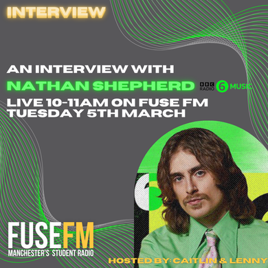 Fuse FM Interview with BBC 6 Music's Nathan Shepherd by Fuse FM | Mixcloud
