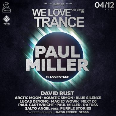 Paul Miller LIVE @ We Love Trance CE039 with David Rust - Classic Stage (04-12-2021 - 2Progi ...
