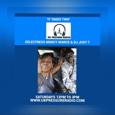 DJ MARCY MARCE & DJ JUST T 'IT TAKES TWO' UK PRESSURE RADIO SATURDAY ...