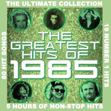 THE GREATEST HITS OF 1985 - THE ULTIMATE COLLECTION by RPM | Mixcloud
