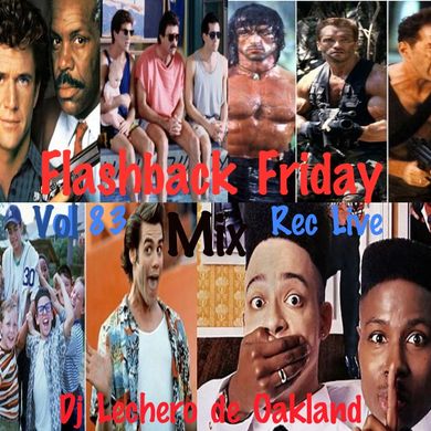 Flashback Friday Mix Vivo Vol 83 80's/90's/Hip Hop/Electro Funk/Old ...