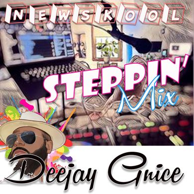 NEWSKOOL STEPPIN MIX by Deejay Gnice | Mixcloud