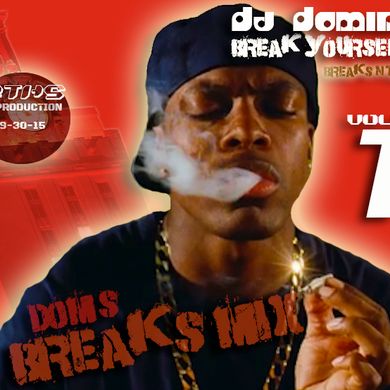 DJ Dominic Presents- Break Yourself Fool Volume One-Breaks N Tasty Bits ...