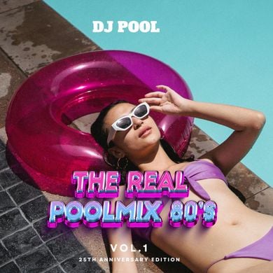 The Real Poolmix 80’s (25th Anniversary Edition) - Vol.1 by DJ Pool | Mixcloud