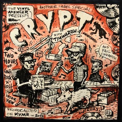 Vinyl Avenger CRYPT RECORDS special & studio interview with TIM WARREN ...