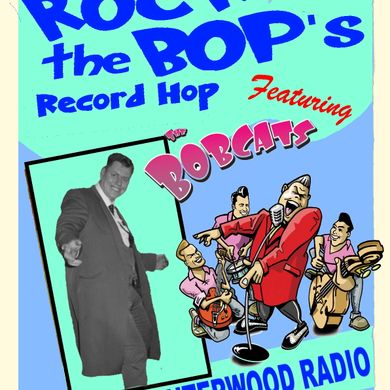 ROCK THE BOPS RECORD HOP WITH SPECIAL GUESTS THE BOBCATS by ROCK THE BOP | Mixcloud