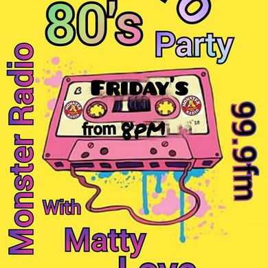 23.09.22 The Retro 80´s Party with Matty Love on Monster radio by ...