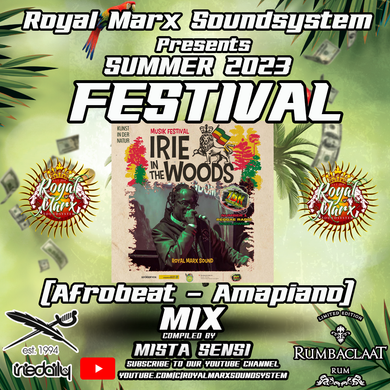 Irie In The woods Afro/Amapiano Mixtape 2023 by Royal Marx Soundsystem | Mixcloud