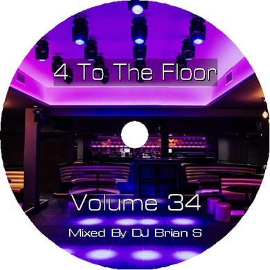 4 To The Floor Volume 34 by DJ Brian S | Mixcloud