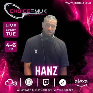 Hanz on Choice FMUK 200524 by ChoiceFMUK Official | Mixcloud