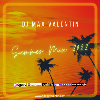 Summer Mix 2022 by DJ Max Valentin | Mixcloud