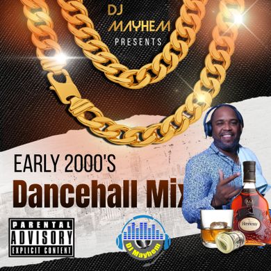 EARLY 2000'S DANCEHALL MIX by DJ Mayhem | Mixcloud