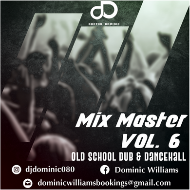 Mix Master Vol 6 (Old School Dub x Dancehall) - Various Artists Mixed ...