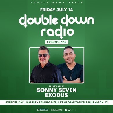 Double Down Radio #162 Sirius XM Pitbull Globalization by Sonny Seven | Mixcloud
