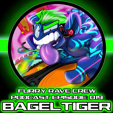 FURRY RAVE CREW PODCAST EPISODE 019: BAGEL TIGER by FURRY RAVE CREW ...