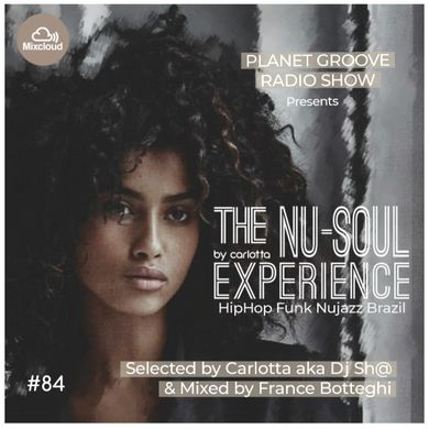 France Botteghi Mixtape/The Nu-Soul Experience #84 by Carlotta aka DJ Sh@/Mixcloud Exclusive/23 ...