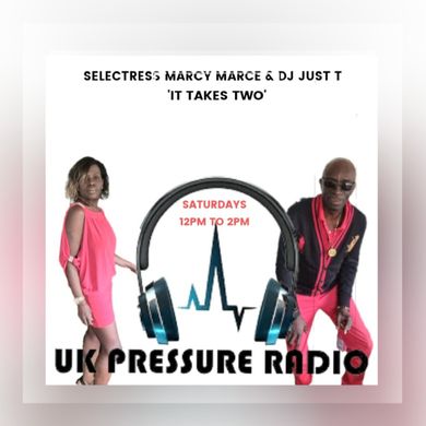 SELECTRESS MARCY MARCE & DJ JUST T 'IT TAKES TWO' UK PRESSURE RADIO ...