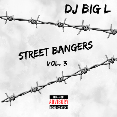 DJ BIG L Street Bangers Vol. 3 2023 by DJ BIG L | Mixcloud