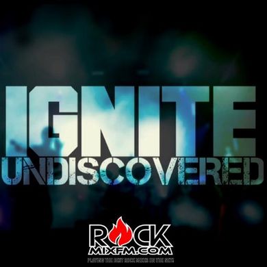 Ignite Undiscovered 45 - Rock - Amplified Main Stage Special by ...