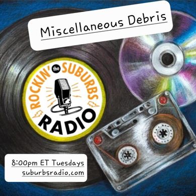 5-21-2024 Kevin Clement - Miscellaneous Debris by Rockin' the Suburbs Radio | Mixcloud
