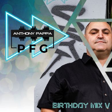 Anthony Pappa 5th Birthday Mix for PFG August 2023 by anthonypappa ...