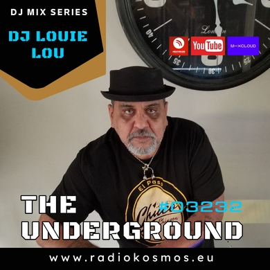 #03232 RADIO KOSMOS - THE UNDERGROUND MIX SERIES 2024 - DJ LOUIE LOU [US] powered by FM STROEMER ...