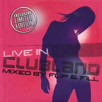CLUBLAND II - THE RIDE OF YOUR LIFE (CD3) MIXED BY FLIP & FILL (BONUS ...