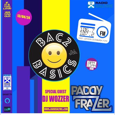 Paddy Frazer & DJ Wozzer Bac2Basics Oldskool Show 13th April 2024 by ...