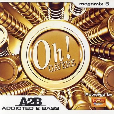 The Oh! Gavere - Addicted 2 Bass Megamix Vol.5 Full cd by the oh fan ...