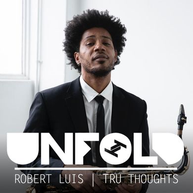 Tru Thoughts Presents 03.03.24 Unfold with Sly5thAve, Qendresa, James ...